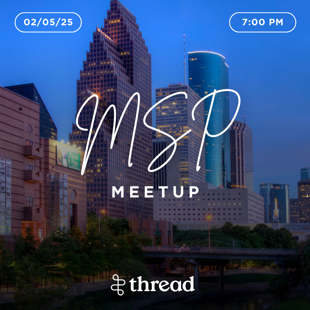 Thread's Houston MSP Meetup